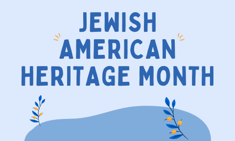 Jewish American Heritage Month