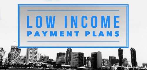 Payment plans are available to customers who qualify as low income. For ...